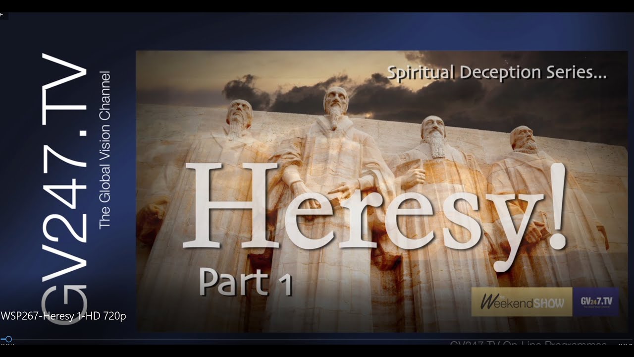 267-Spiritual Deception Series - HERESY Part1 - YouTube