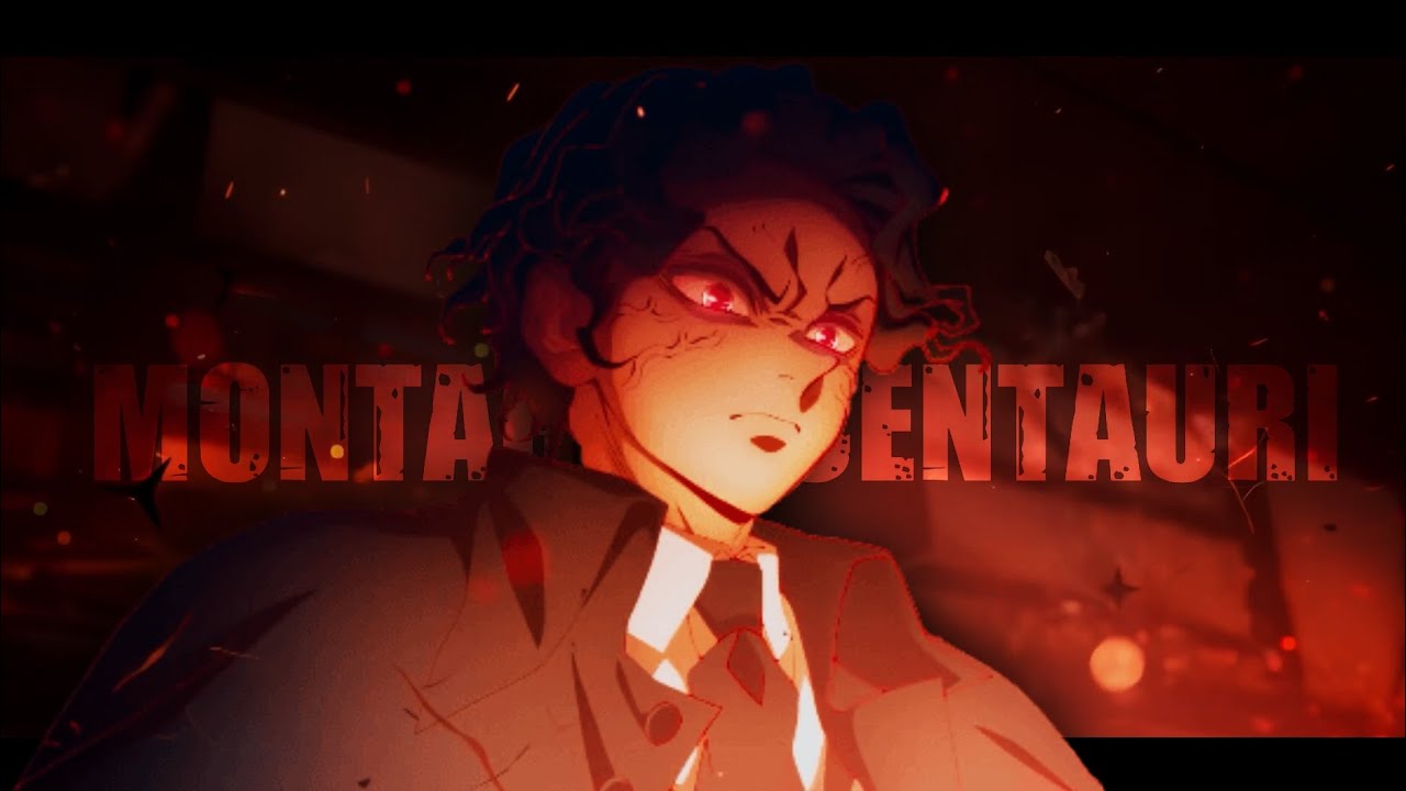 [EDIT/AMV] - Montagem Centauri [Demon Slayer 4] - YouTube