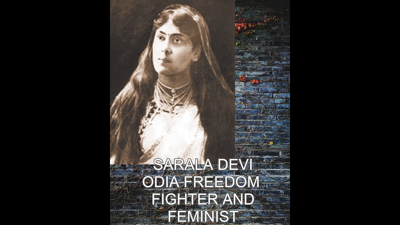 SARALA DEVI,FREEDOM FIGHTER,FEMINIST& SOCIAL REFORMER OF ODISHA - YouTube
