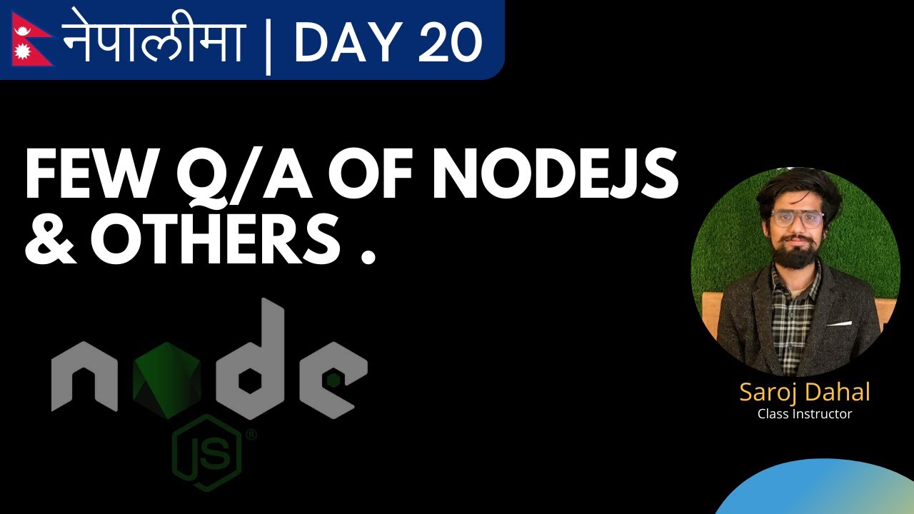 Some Qa Of Nodejs Class नेपालीमा Everydaykarma 🌼 Youtube