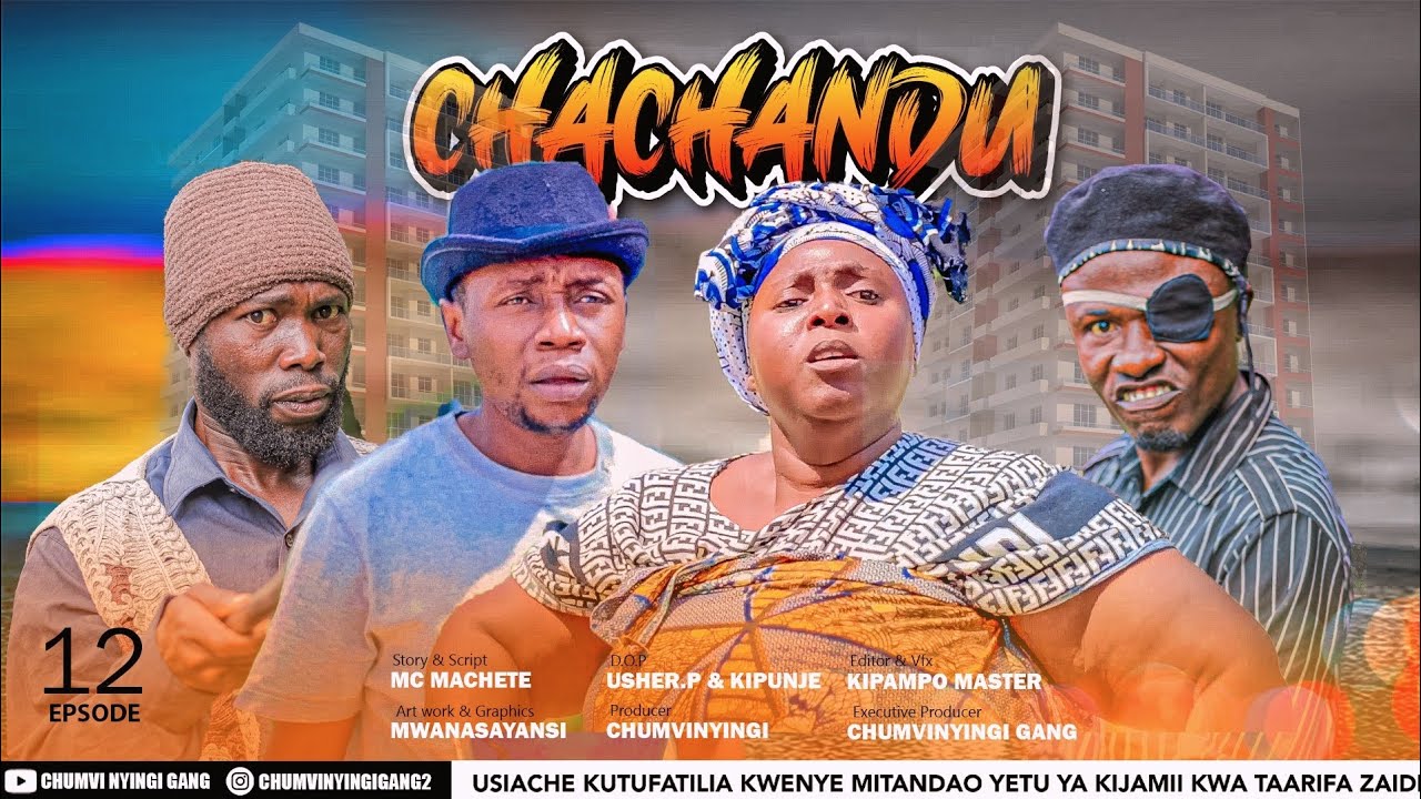 CHACHANDU - EPISODE 12 | STARRING CHUMVINYINGI, KISOFA & CHENDU - YouTube