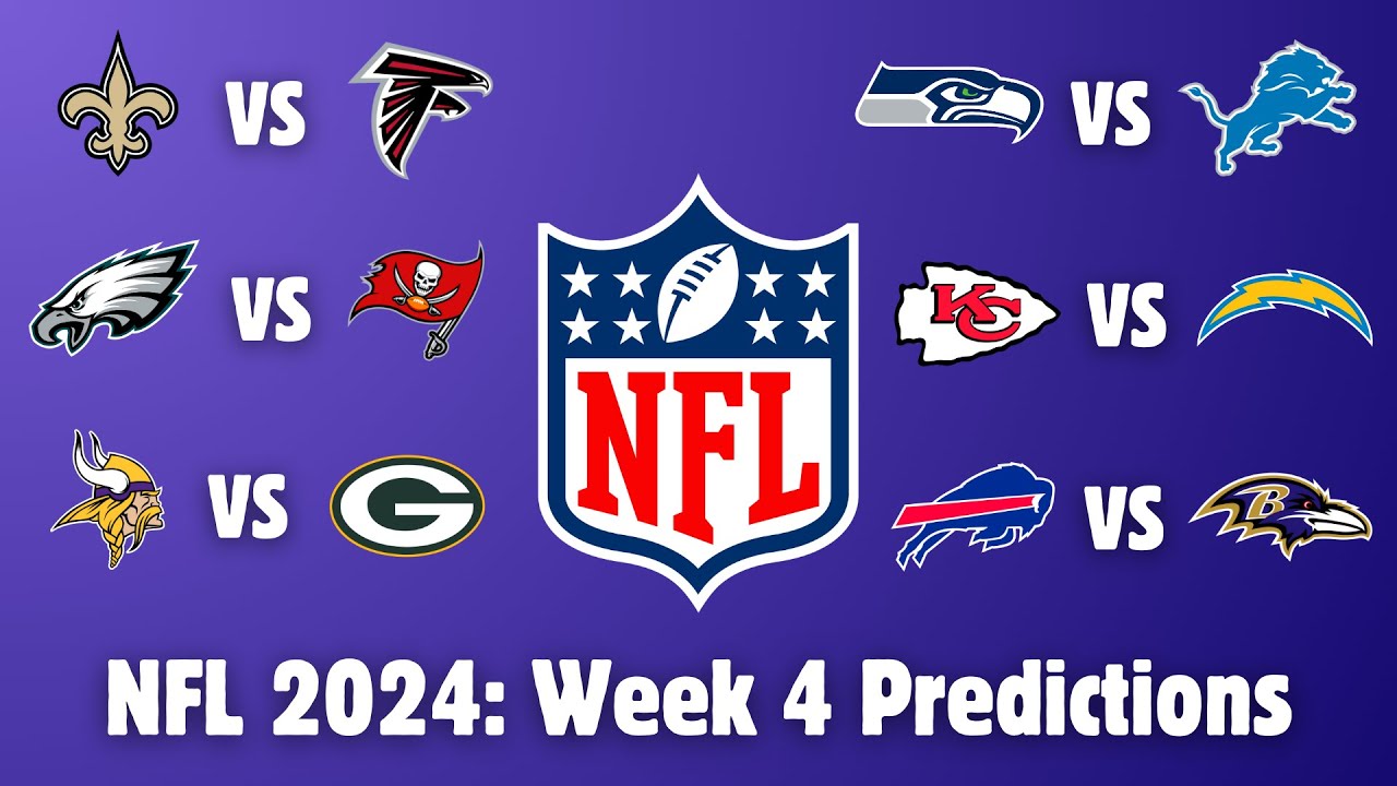 NFL 2024: Week 4 Predictions - YouTube