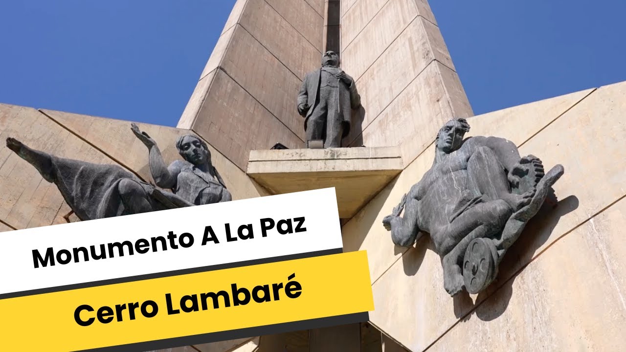 Conoce la historia del Monumento A La Paz del Cerro Lambaré. - YouTube