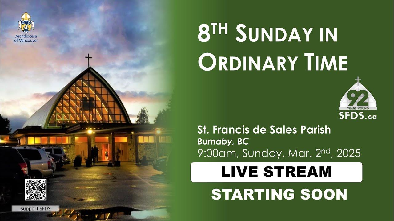 SFDS 9:00AM Mass, 8TH SUNDAY IN ORDINARY TIME - YouTube