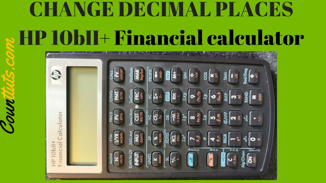 Change Decimal Places HP 10bII Financial Calculator YouTube