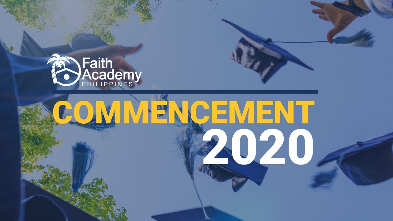 Faith Academy Class of 2020 Commencement - YouTube
