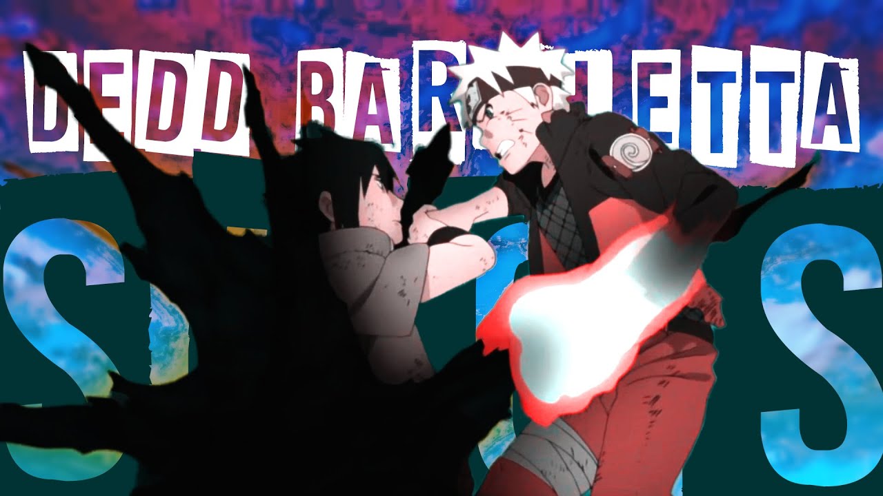 Naruto「AMV Anime Video」Dedd Barchetta ᴴᴰ - YouTube
