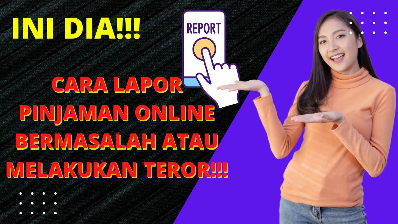 Cara Lapor Pinjaman Online Legal Ke OJK dan AFPI Stop Teror Oleh Pinjol ...