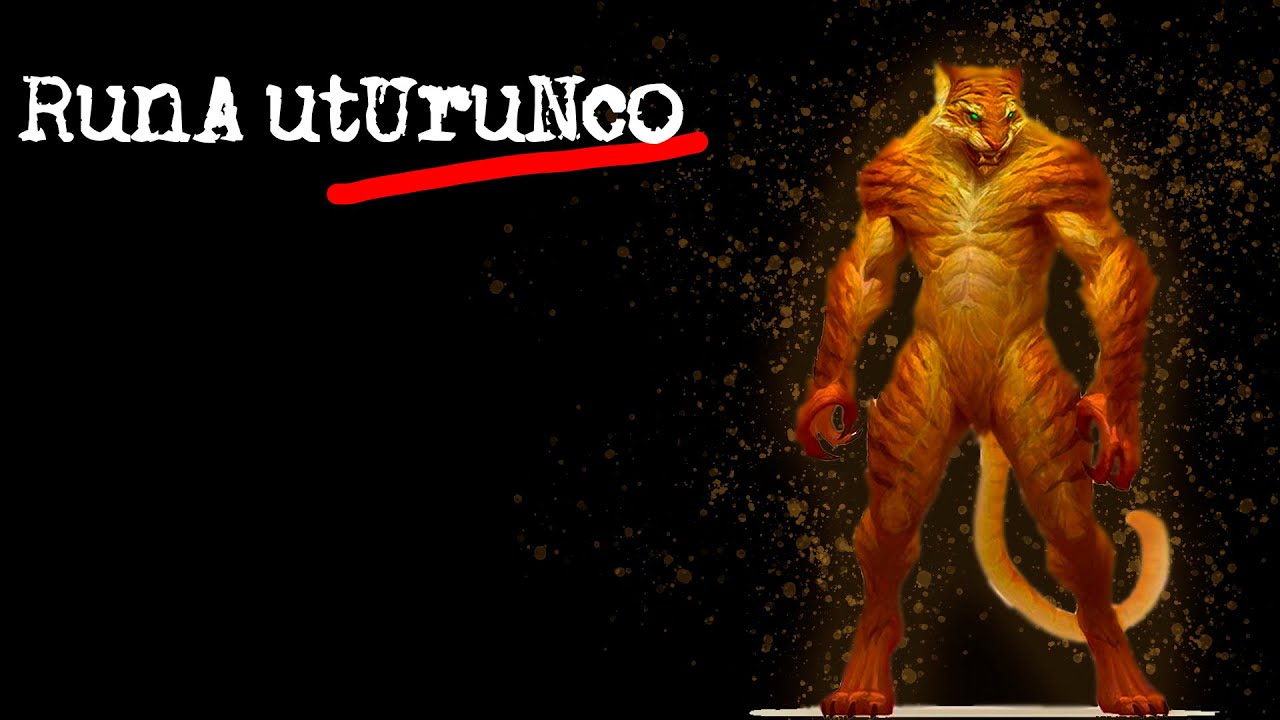 El RUNA UTURUNCO descripción y LEYENDA | el HOMBRE PUMA - YouTube