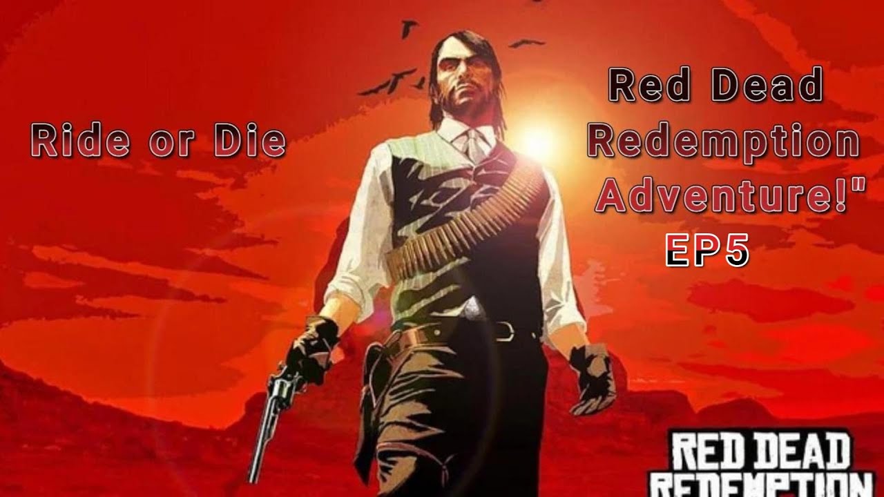 Red Dead Redemption 1 – The Story of John Marston"{EP5} - YouTube