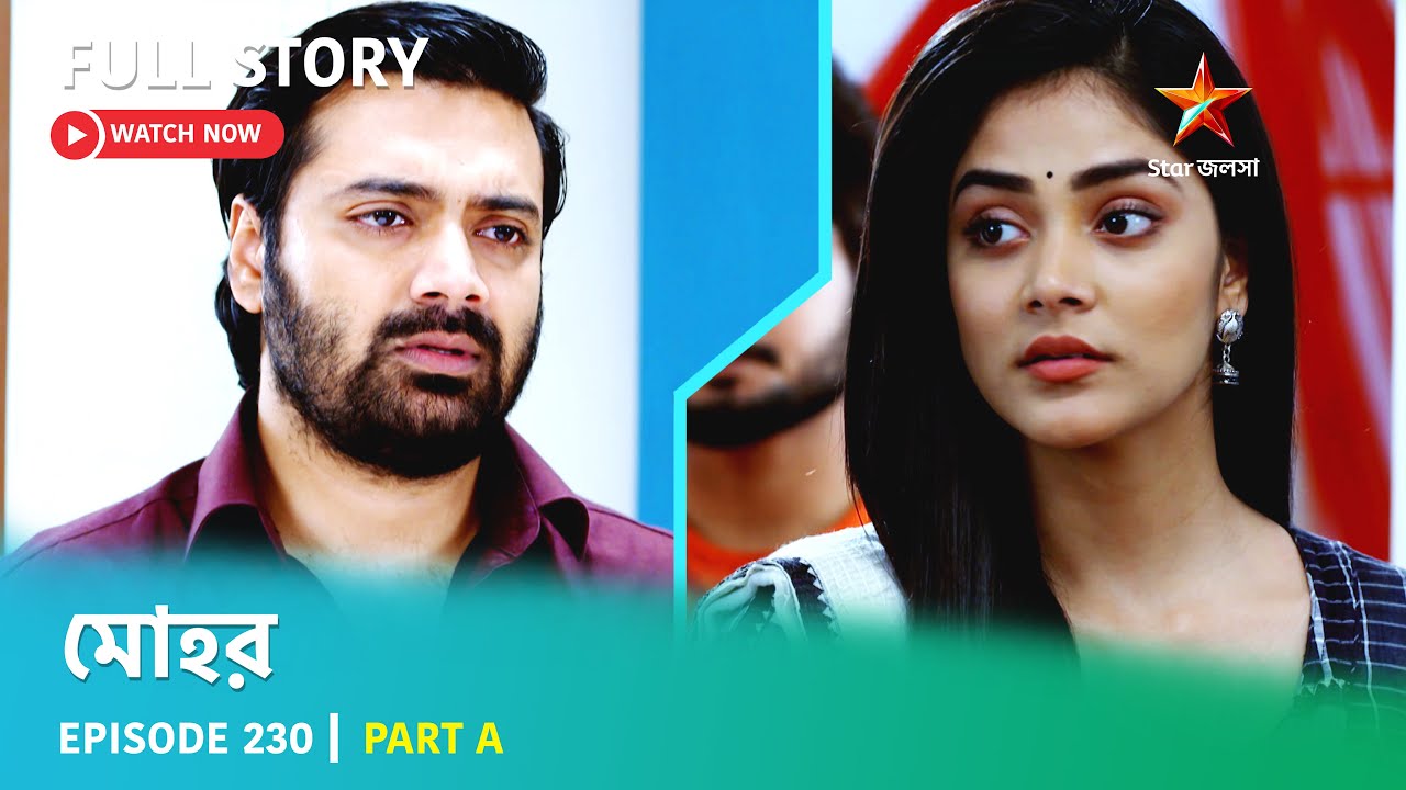 Full Story | Mohor | Episode 230 | Part A - YouTube