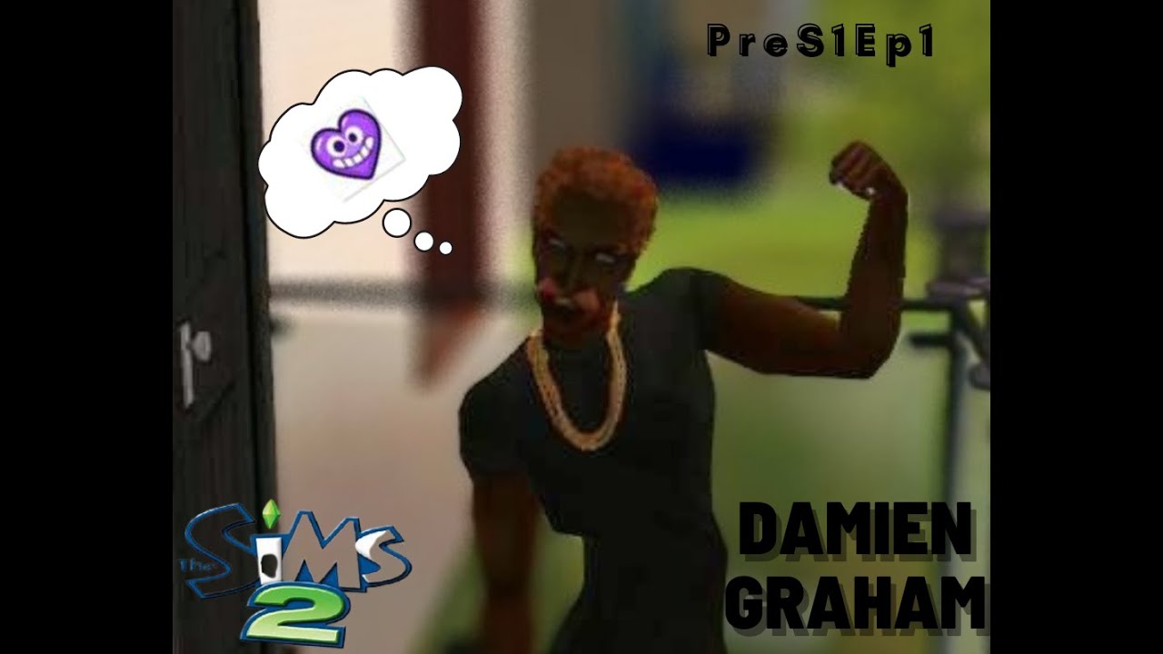 Life is Good| Damien Graham| Sims 2| PreS1Ep1 - YouTube