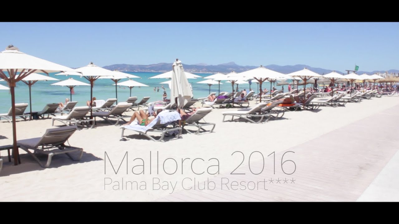 Mallorca 2016 Aftermovie - Palma Bay Club Resort**** - YouTube
