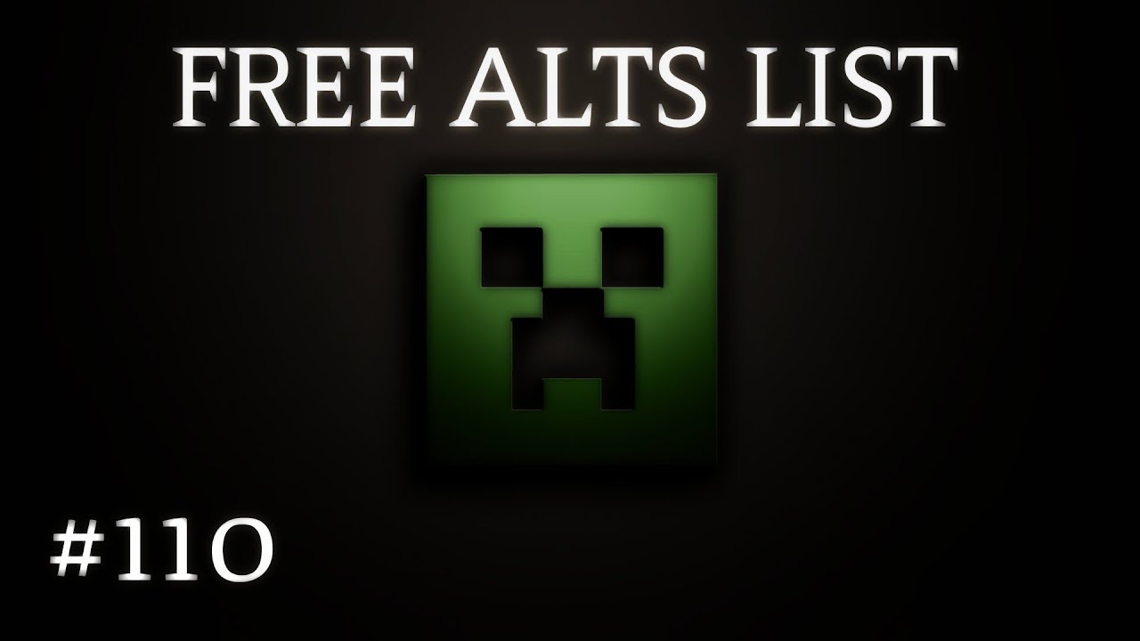 #110 FREE LIST ALTS MINECRAFT ACCOUNTS 2017 - YouTube