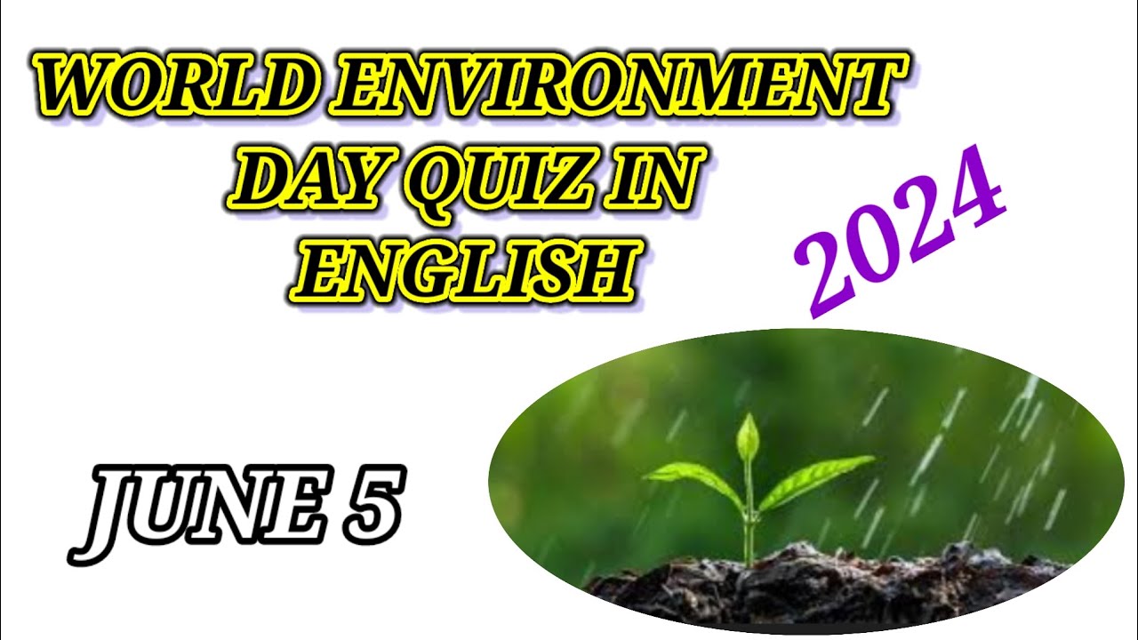 world environment day quiz in english|environment day quiz 2024 ...