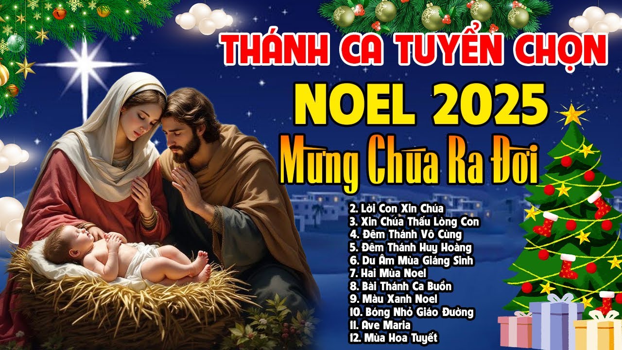 Mừng Chúa Ra Đời ️ Nhạc Giáng Sinh Xưa Bất Hủ – 20 Ca Khúc Thánh Ca ...