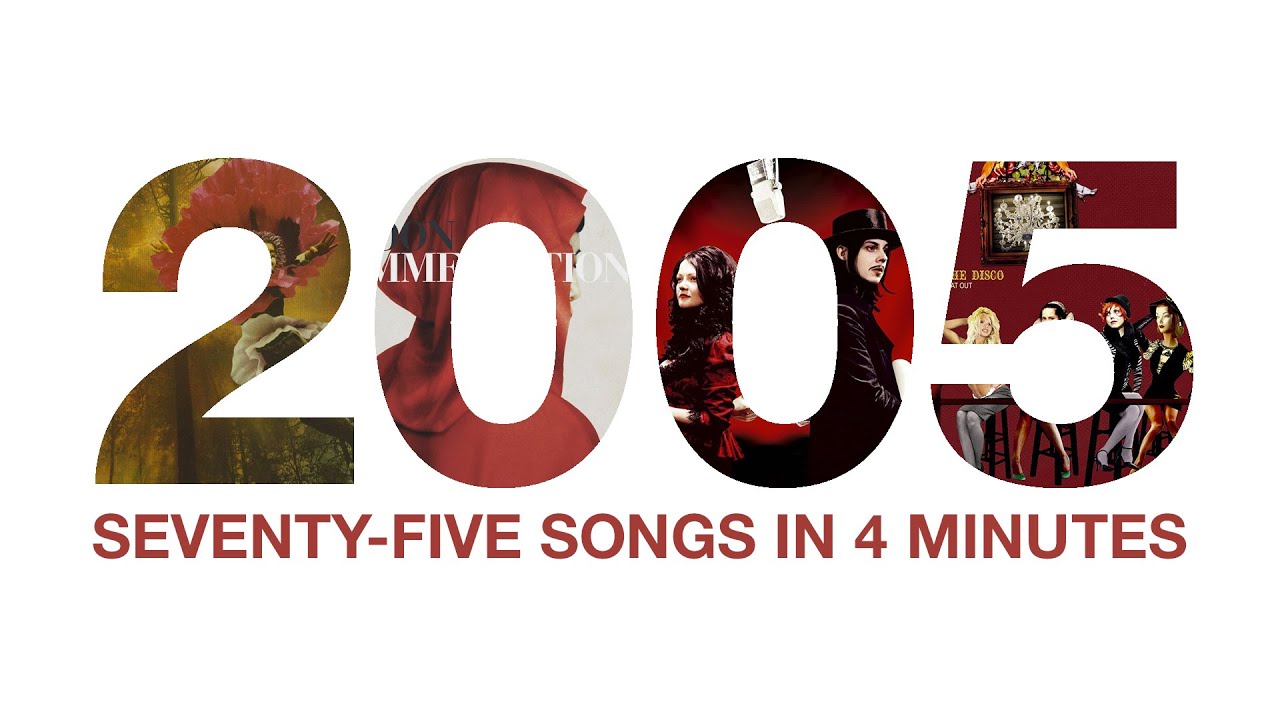 75 Songs From 2005 Remixed Into 4 Minutes YouTube 75-songs-from-2005-remixed-into-4-minutes-youtube