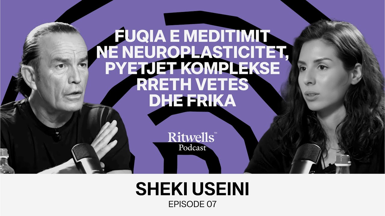 Sheki Useini: Fuqia e meditimit ne neuroplasticitet, pyetjet komplekse ...