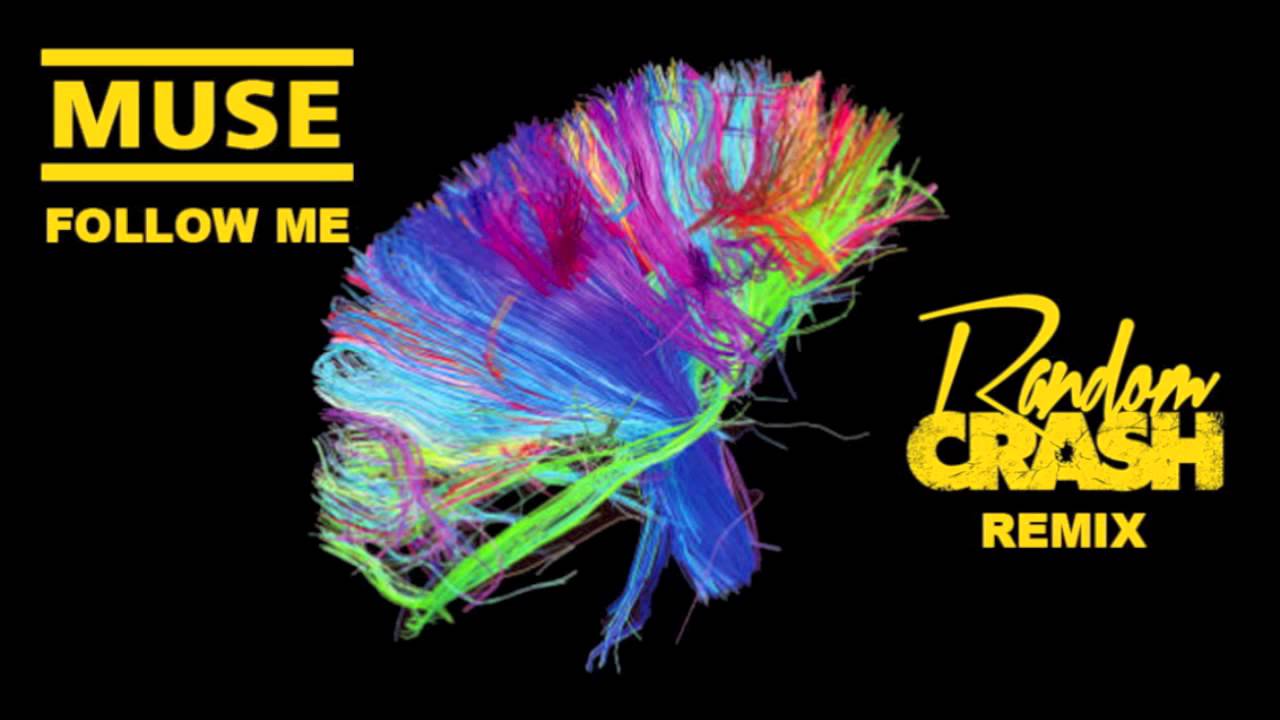 Muse - Follow Me (Random Crash Remix) - YouTube