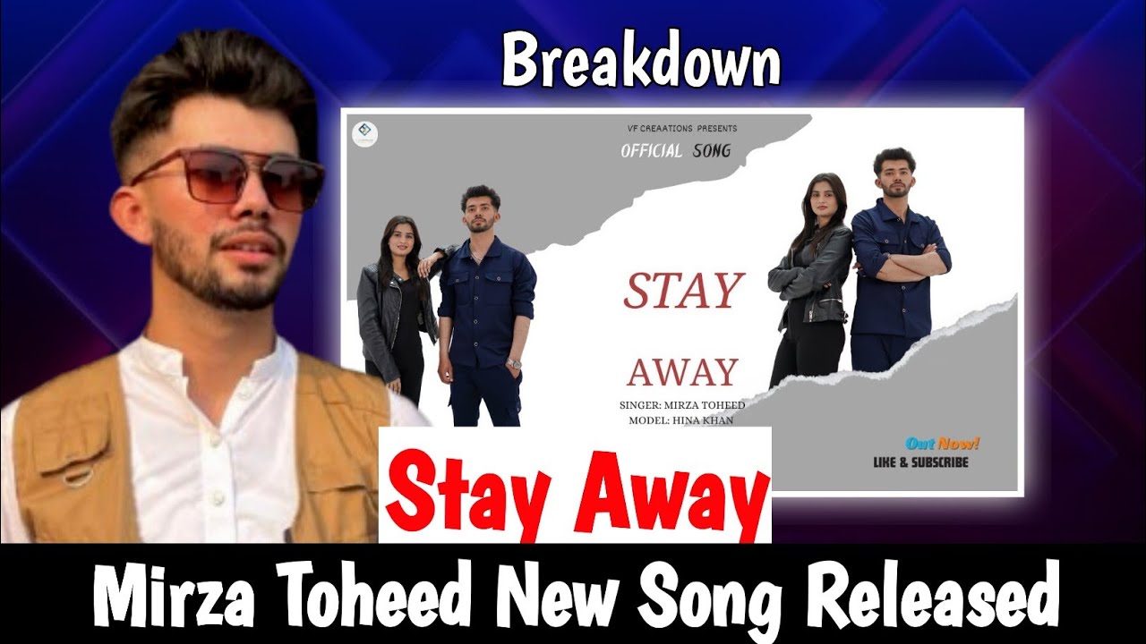 Stay Away (Breakdown) || Mirza Toheed New Punjabi Song 2025 - YouTube