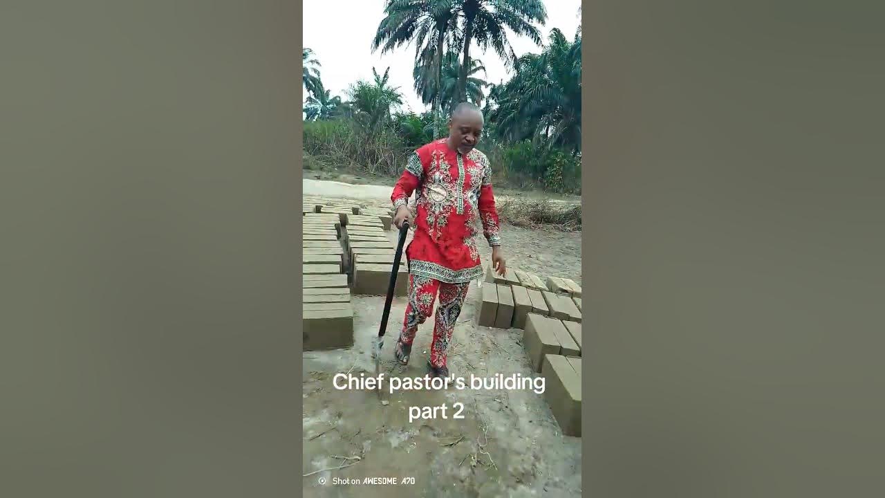 Chief pastor's building part 2 - YouTube
