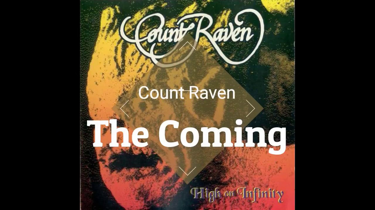Count Raven The Coming - YouTube