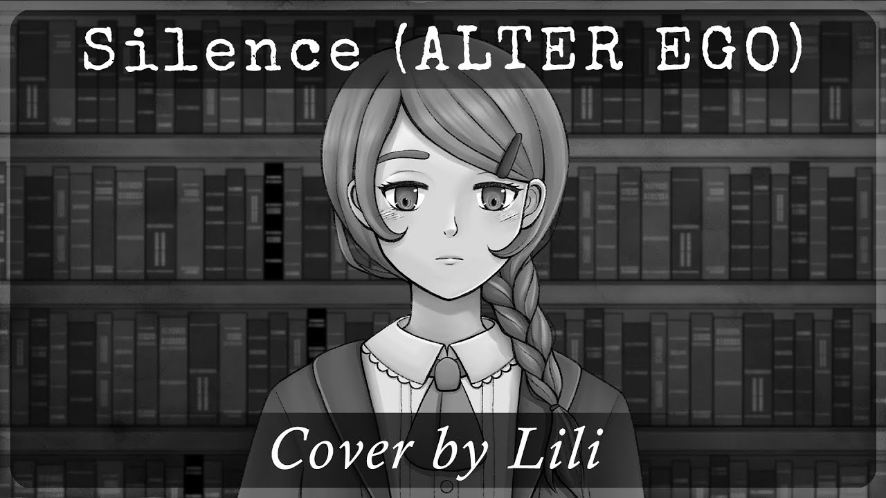 “Silence” - Amiko (ALTER EGO) | Vocal Cover by Lili - YouTube