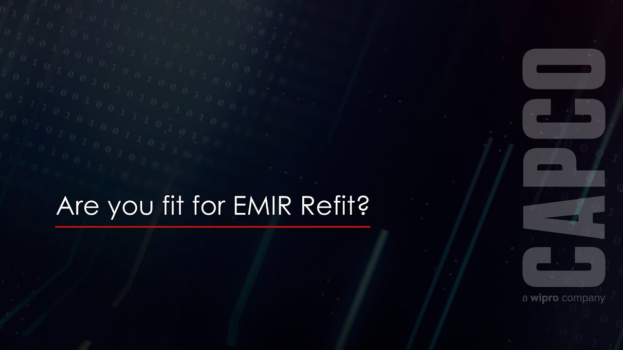 Are you fit for EMIR REFIT? - YouTube