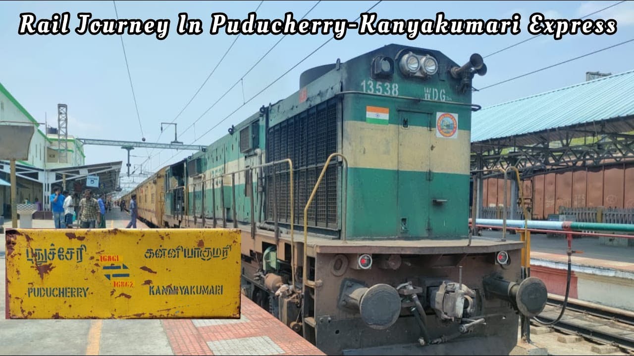 Villupuram To Kanyakumari via Mainline:16861 Puducherry Kanyakumari Exp ...