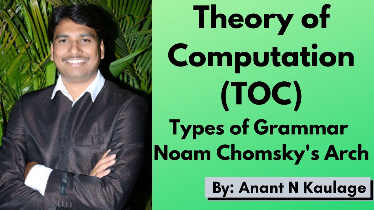 Noam Chomsky's Hierarchy || Types of Grammar || Type 0,Type 1, Type 2 ...