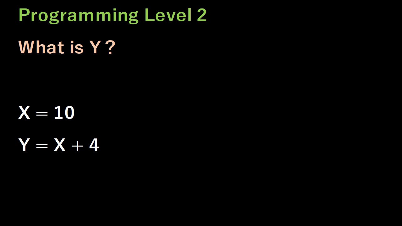 Programming What is X level2 10 4 - YouTube