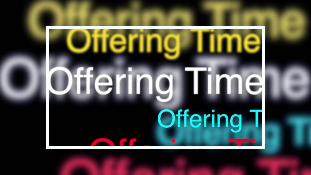 1 minute "Offering Time" bumper Video with The Afters song - YouTube