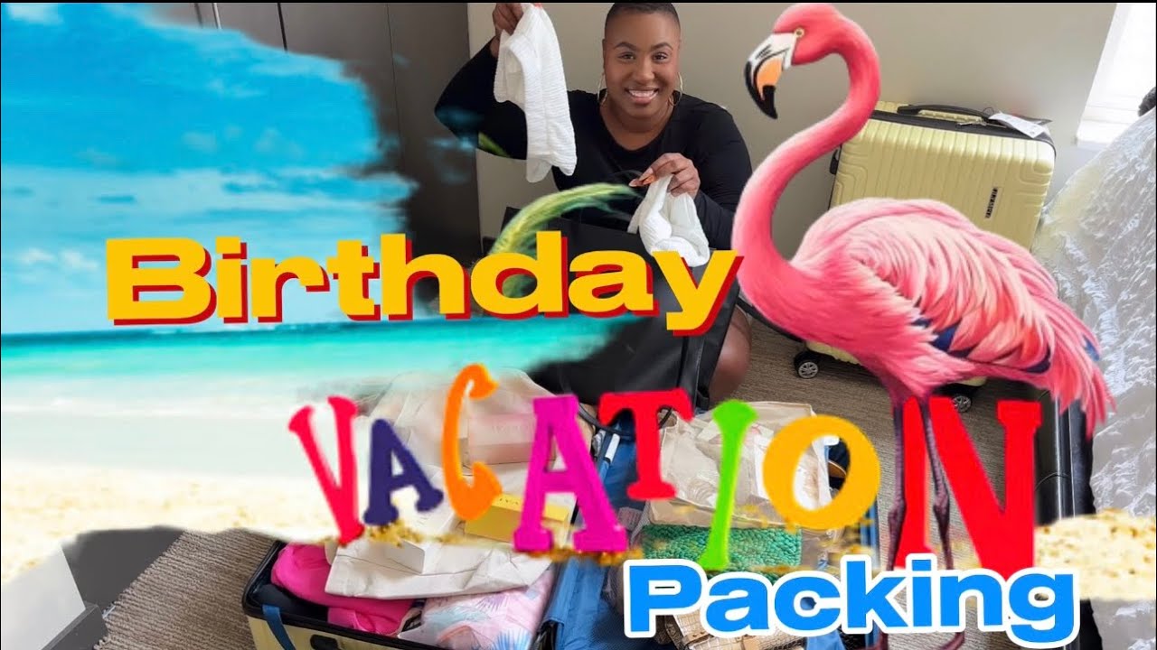 BIRTHDAY VACATION PACKING| SURPRISE LOCATION #birthdayvacation # ...