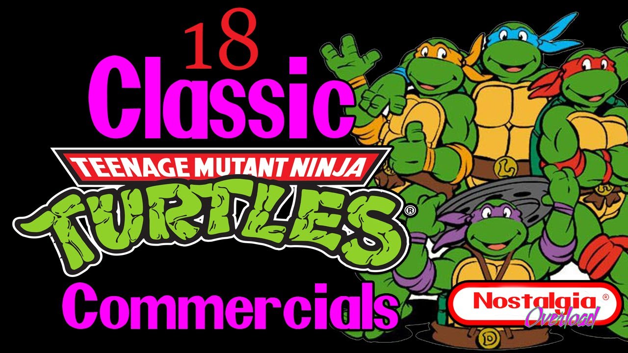 18 Classic Teenage Mutant Ninja Turtles Commercials (Nostalgia Overload ...