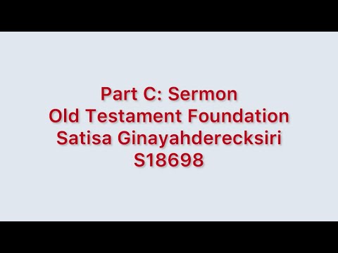 Part C: Sermon Old Testament Foundation Satisa Ginayahderecksiri ...