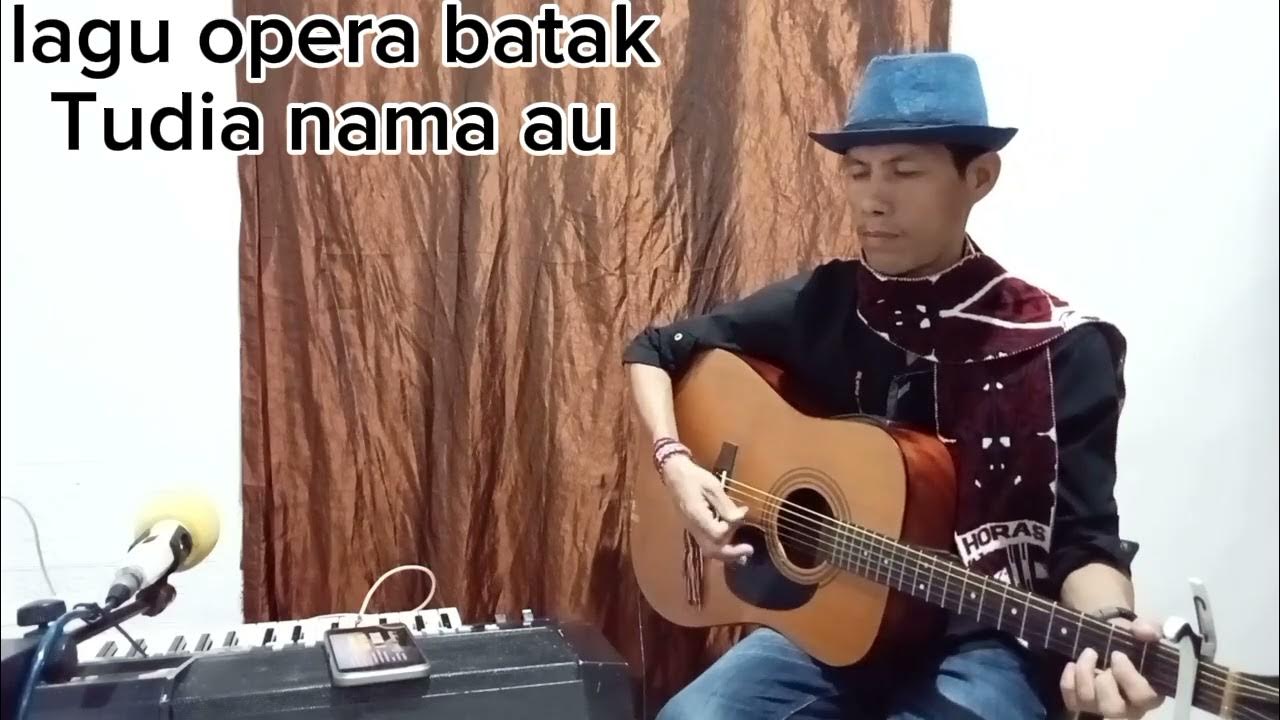 Lagu Opera Batak ll tudia nama au - YouTube