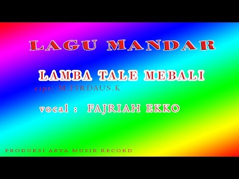 LAMBA TALE MEBALI VOCAL  FAJRIAH EKKO