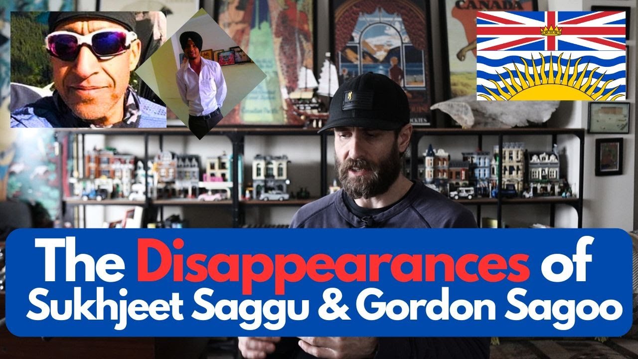 The Disappearances of Sukhjeet Saggu & Gordon Sagoo near Chilliwack ...