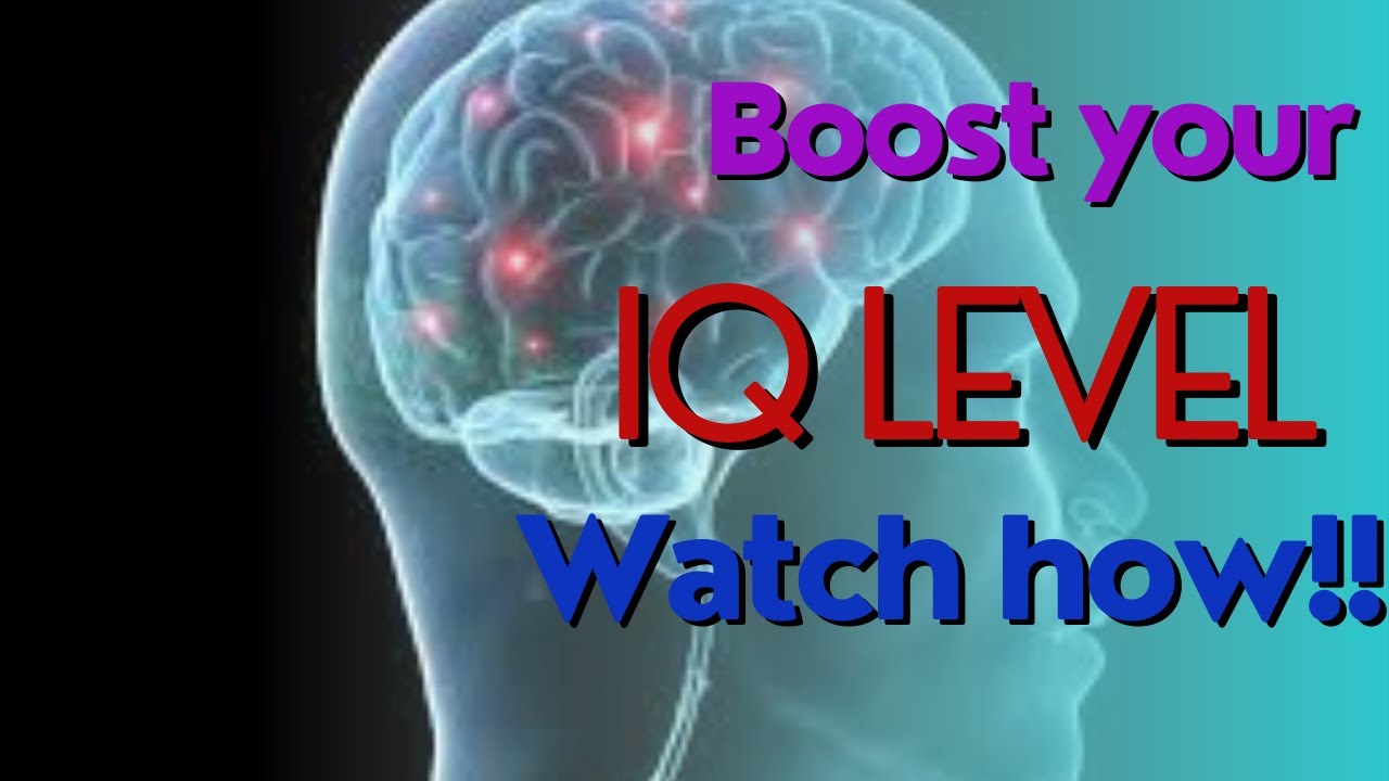 How to Boost Your IQ Naturally | Simple and Effective Methods - YouTube