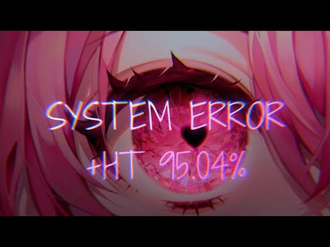 osu!mania 7k | SYSTEM ERROR +HT 95% - YouTube