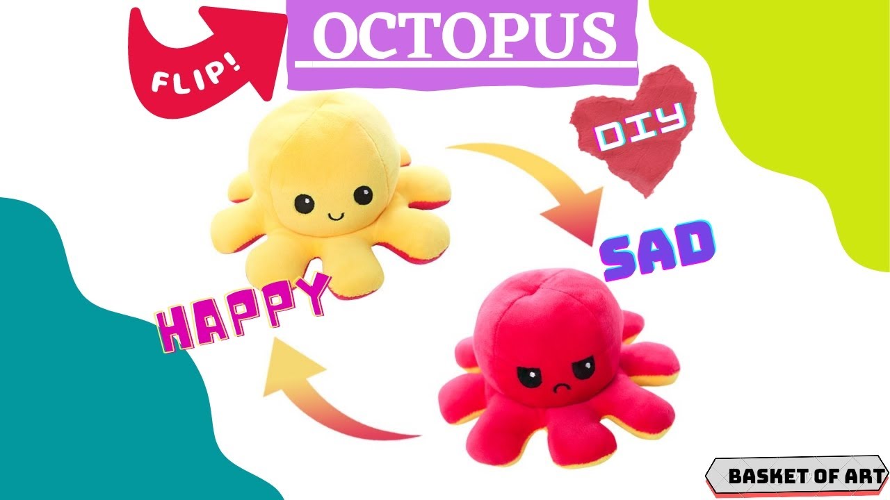 DIY FLIP OCTOPUS 🐙 | HOW TO MAKE REVERSIBLE OCTOPUS | BASKET OF ART 🎨 ...