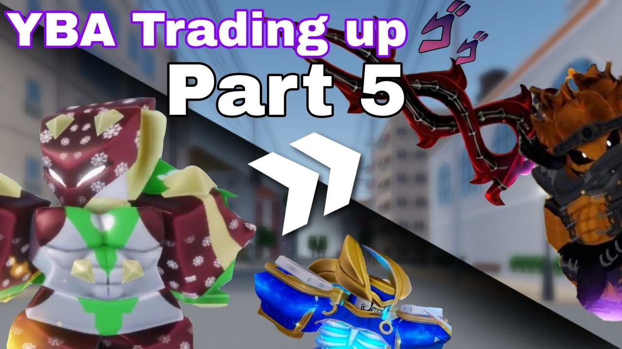 YBA | Trading up Low A to High S | Part 5 - YouTube