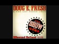 Doug E. Fresh & The Get Fresh Crew / Doug E. Fresh & MC. Ricky D – The ...