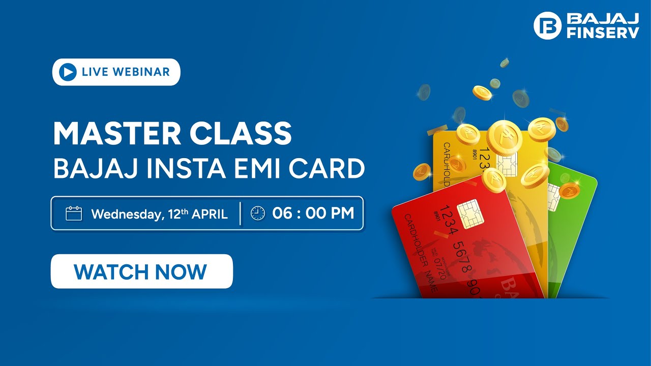 Master Class : Bajaj Insta EMI Card | Learn the basics of Bajaj Emi ...