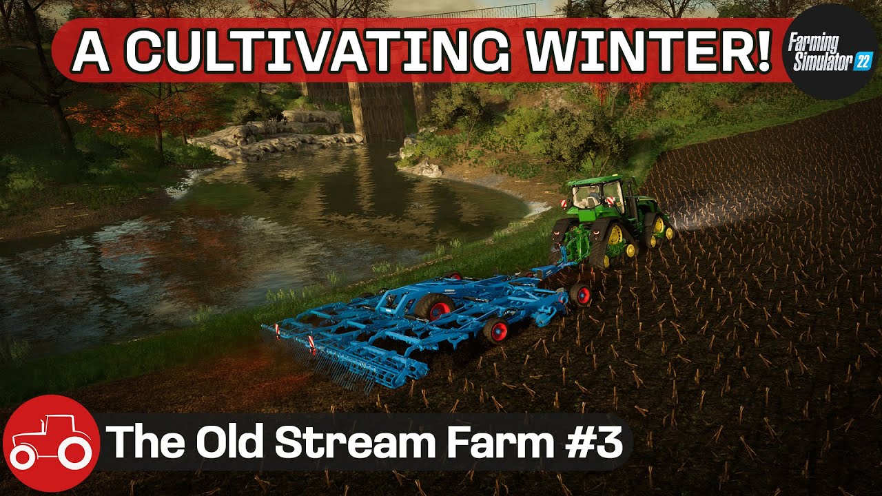 Winter Cultivating & Spring Sowing - The Old Stream Farm #3 FS22 ...