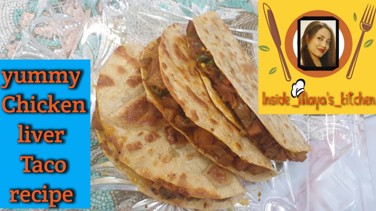 Chicken liver Taco; the yummiest spicy chicken liver recipe! - YouTube