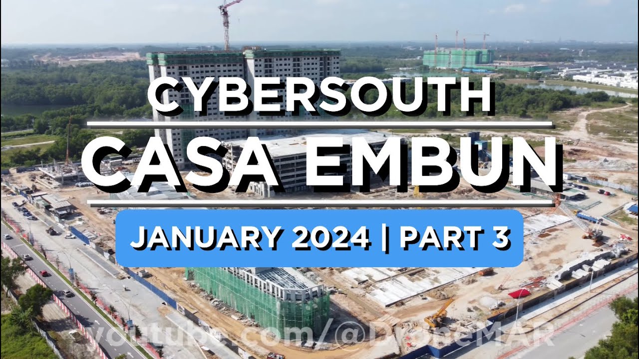 CASA EMBUN @Cybersouth PART 3 JANUARY 2024 | Casa Embun by Avaland ...