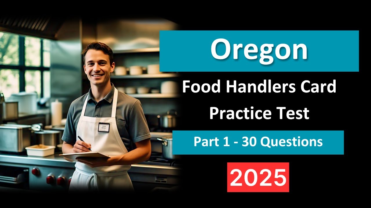 Oregon Food Handlers Card Practice Test 2025 | Updated Questions ...