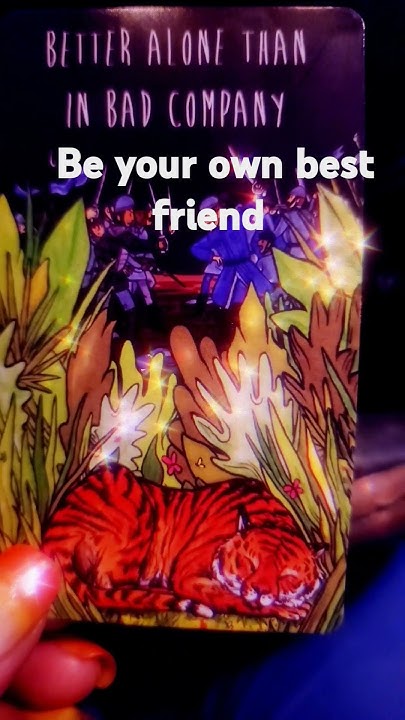 Better alone than in bad company/October 10th 2024/Be your own best ...