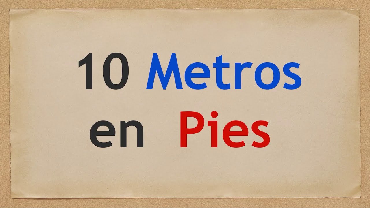 Cu nto Es 10 Metros En Pies 10 M In Ft YouTube